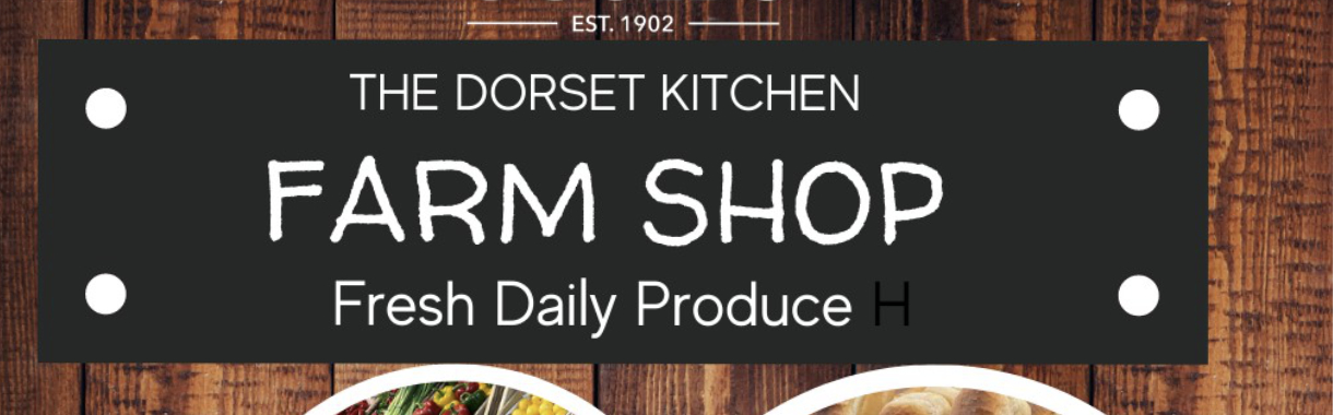 Dorset Kitchen Farm Shop now open - Dorset Food & Drink